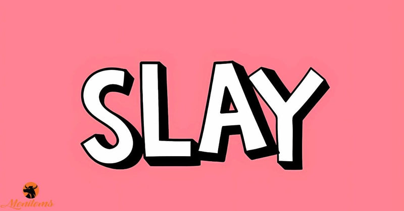 Slay là gì? Tìm hiểu về sự bùng nổ của "Slay" trong văn hóa giới trẻ v